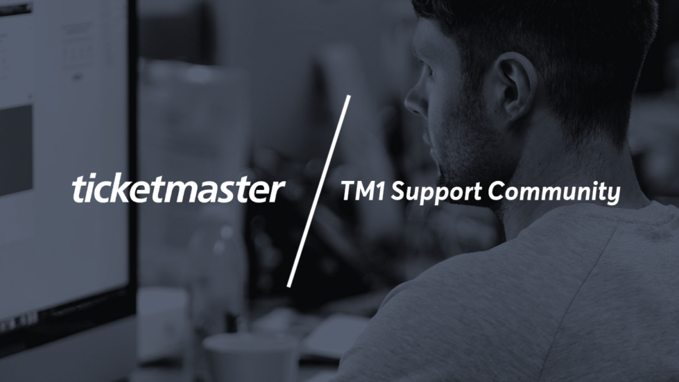 TM1 Support Community is now live - Ticketmaster Sport