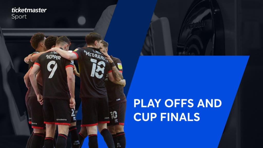 Play offs and Cup finals